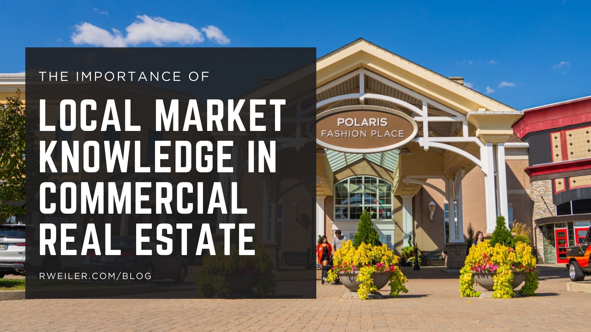 Importance of Local Market Knowledge in Commercial Real Estate | The ...